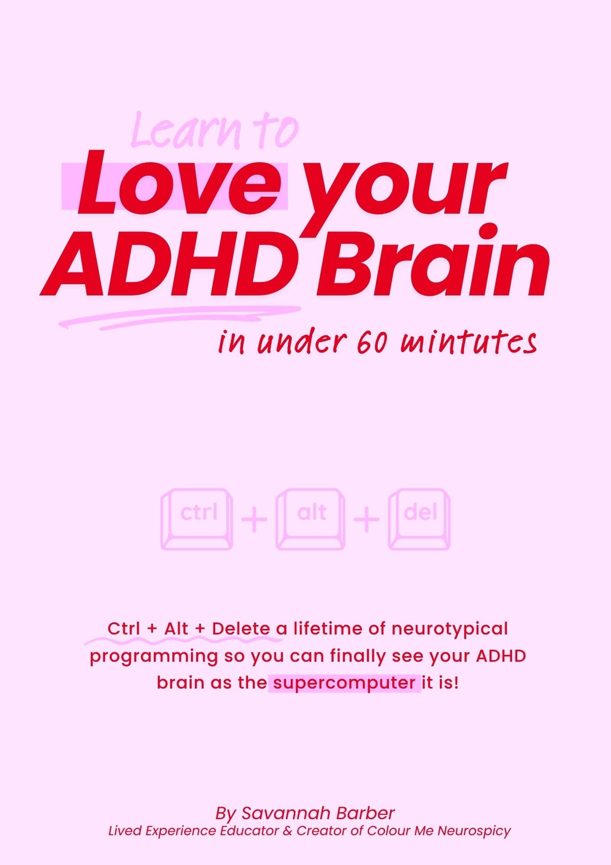 Learn to Love Your ADHD Brain – Colour Me Neurospicy